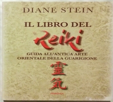 Il Libro del Reiki.Guida all'antica arte orientale della guarigione di Diane Stein Ed.Armenia, 2016